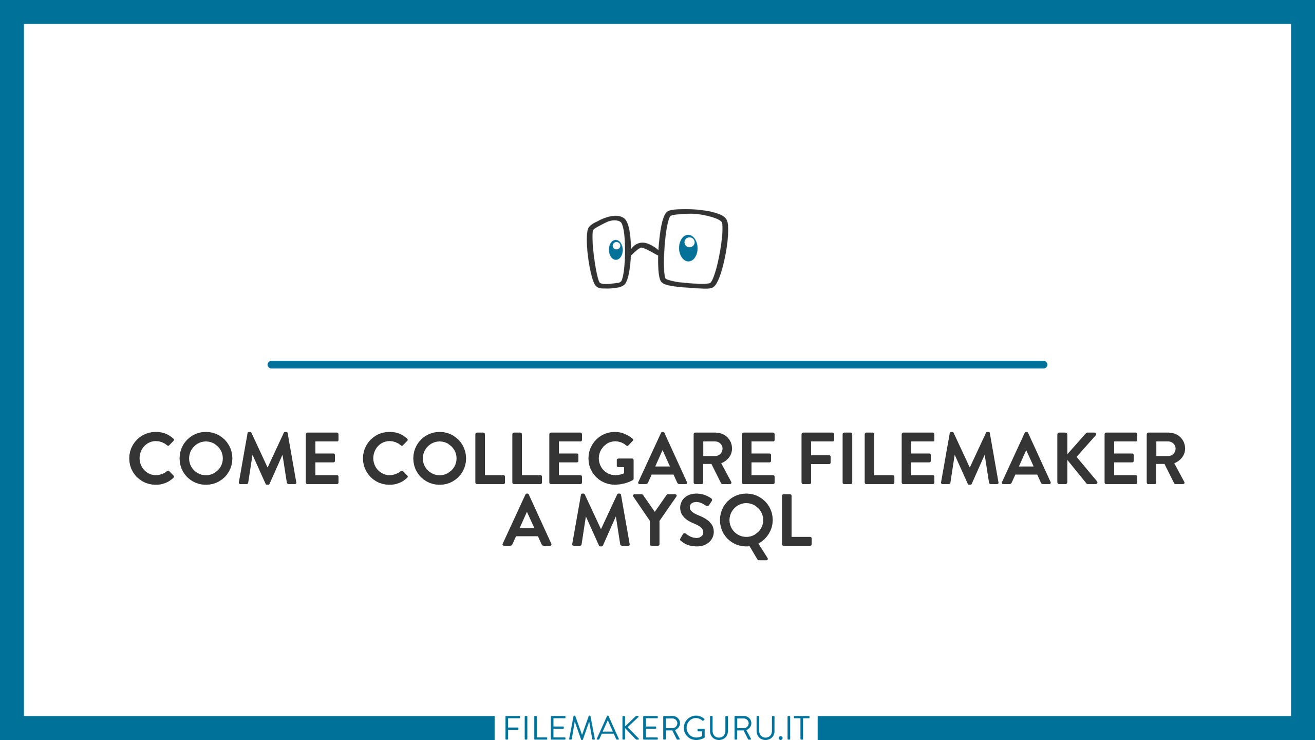 Come collegare FileMaker a MySQL - FMGuru - La community italiana degli ...